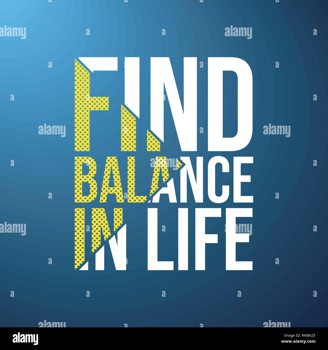 find balance in life. Life quote with modern background vector ...