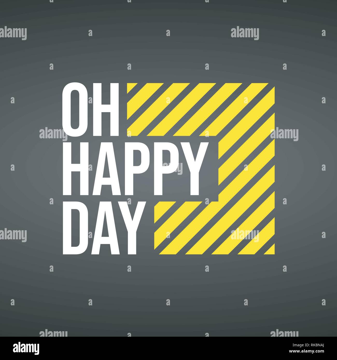 oh happy day. Life quote with modern background vector illustration ...