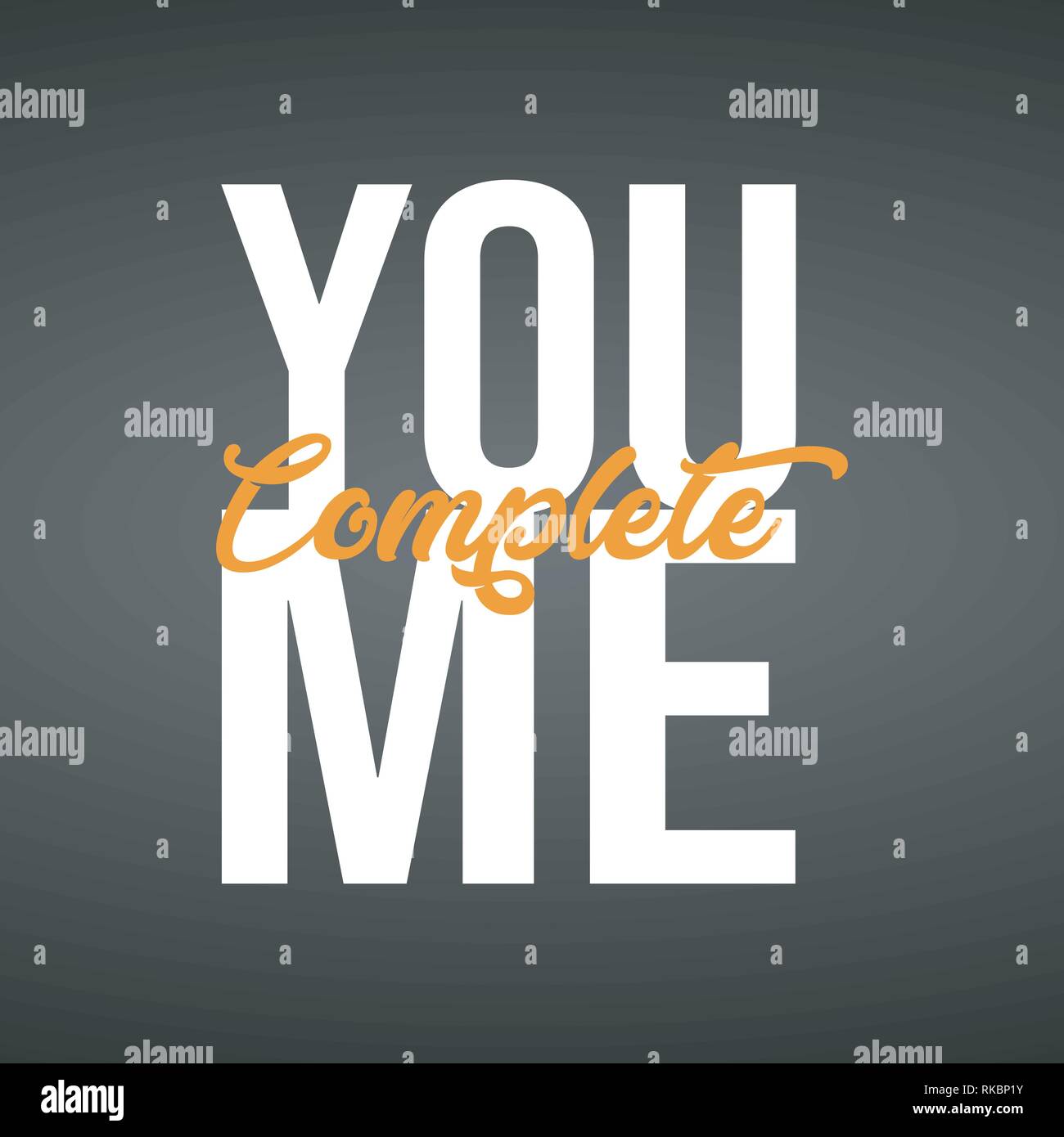 you complete me. Life quote with modern background vector illustration Stock Vector Image & Art ...
