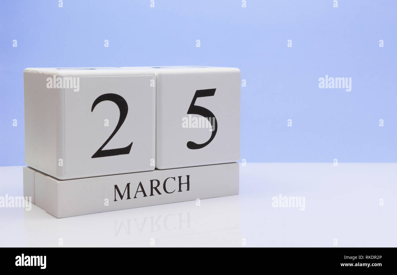 March 25st. Day 25 of month, daily calendar on white table with ...