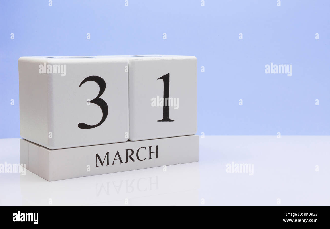 March 31st. Day 31 of month, daily calendar on white table with ...