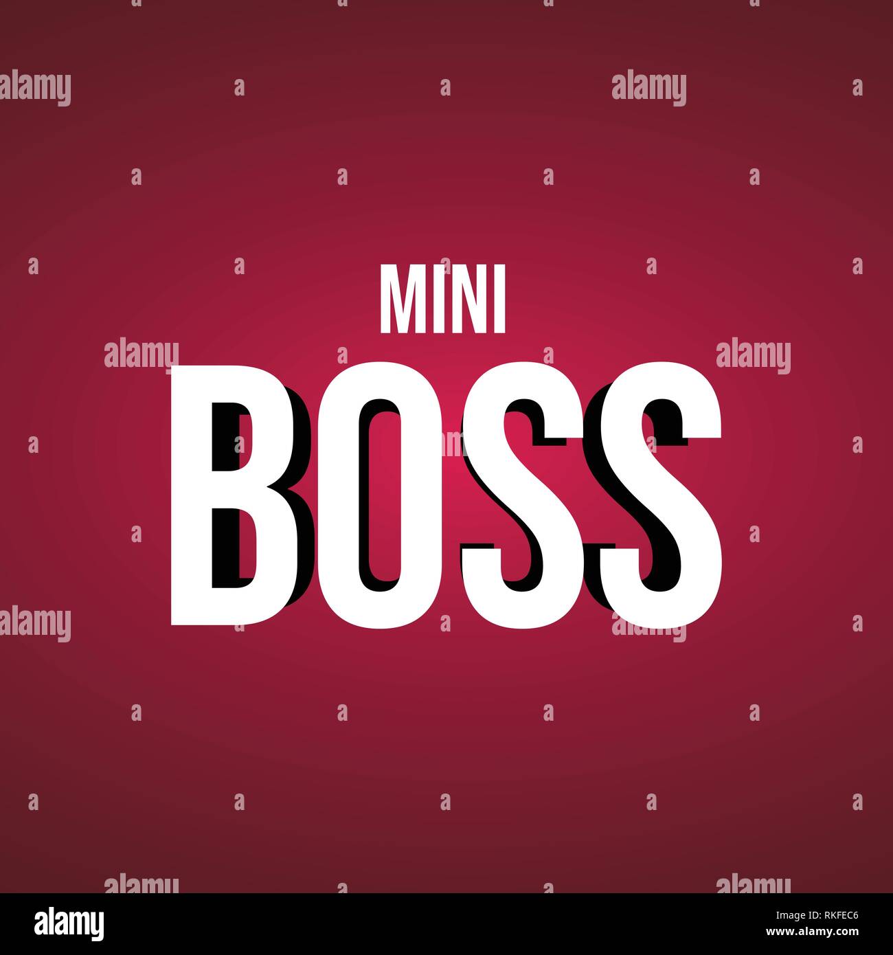 mini boss. Life quote with modern background vector illustration Stock ...