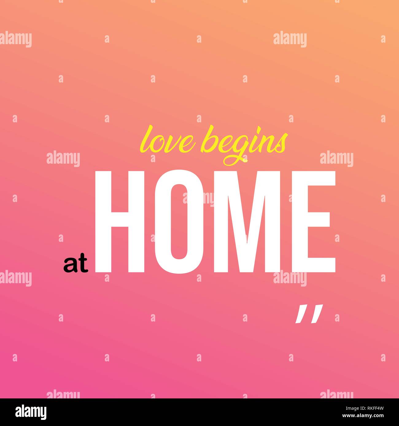 love begins at home. Love quote with modern background vector Stock ...
