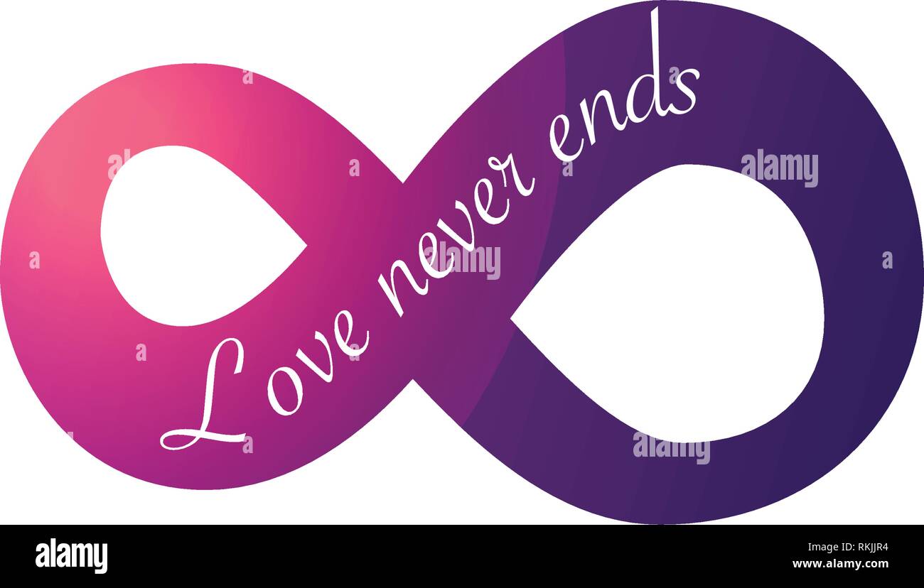 Infinity love symbol. Love never ends. text for invitation and greeting ...