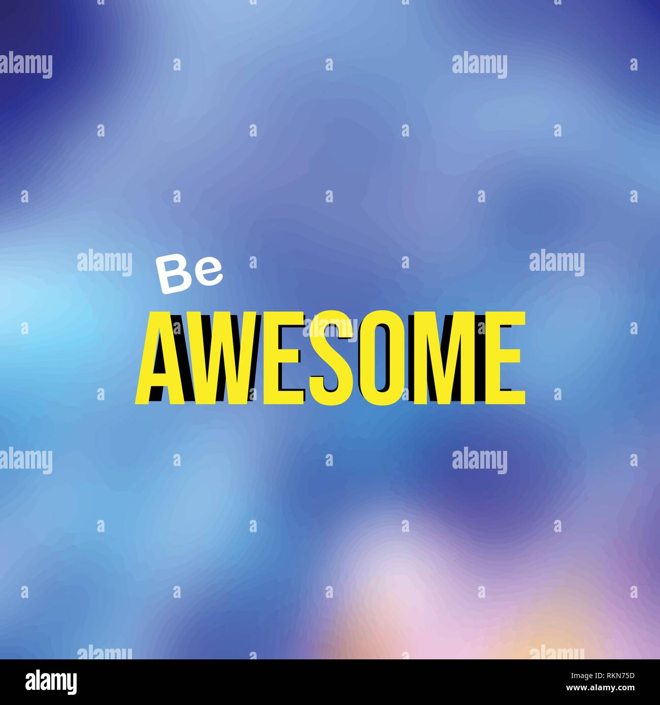 be awesome. Life quote with modern background vector illustration Stock ...