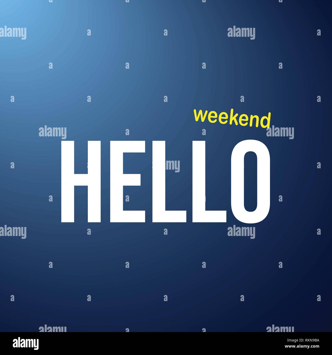 hello weekend. Life quote with modern background vector illustration ...
