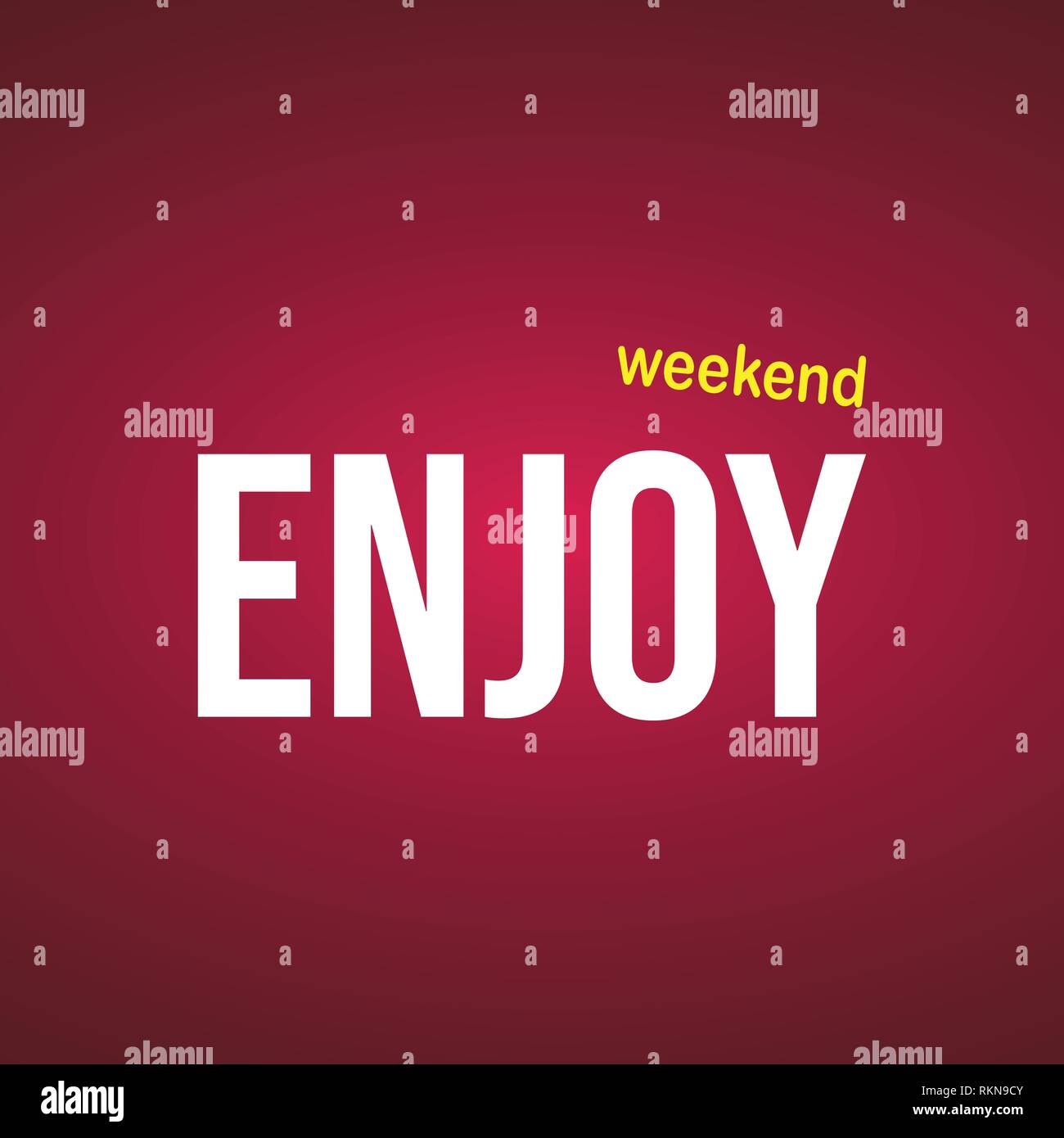 enjoy weekend. Life quote with modern background vector illustration ...