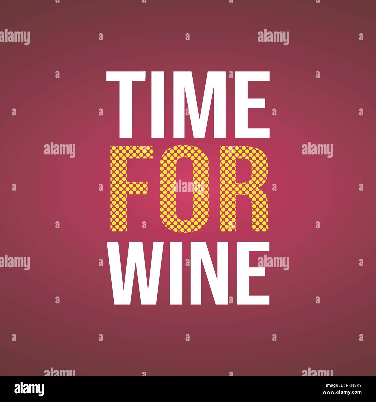 time for wine. Life quote with modern background vector illustration ...