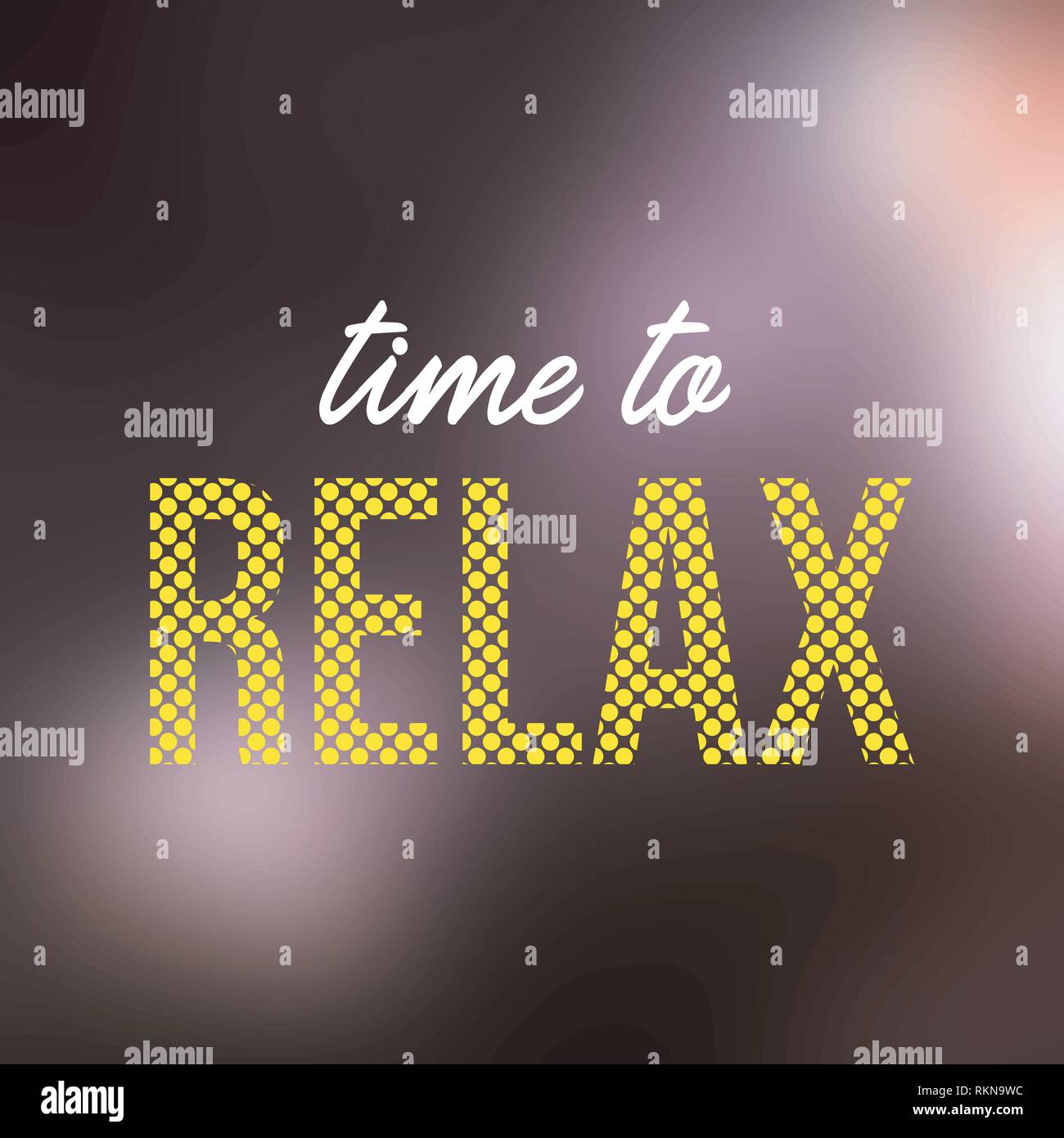 time to relax. Life quote with modern background vector illustration ...