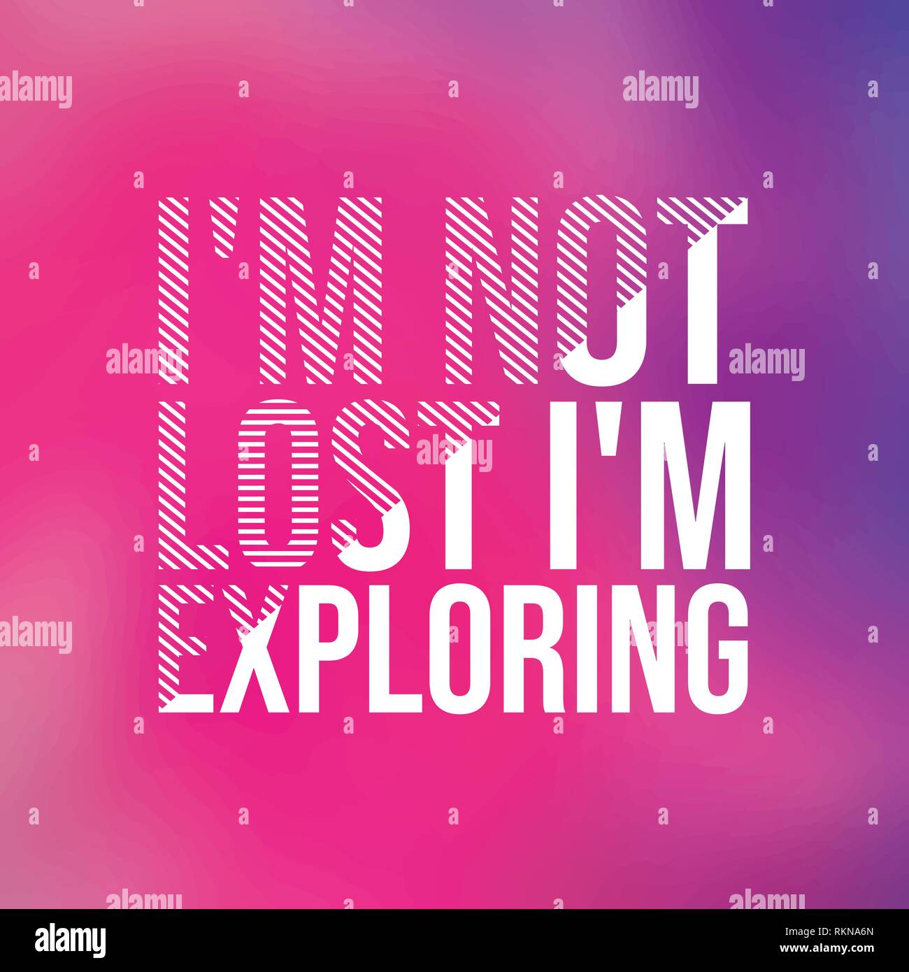 i'm not lost i'm exploring. Life quote with modern background vector ...