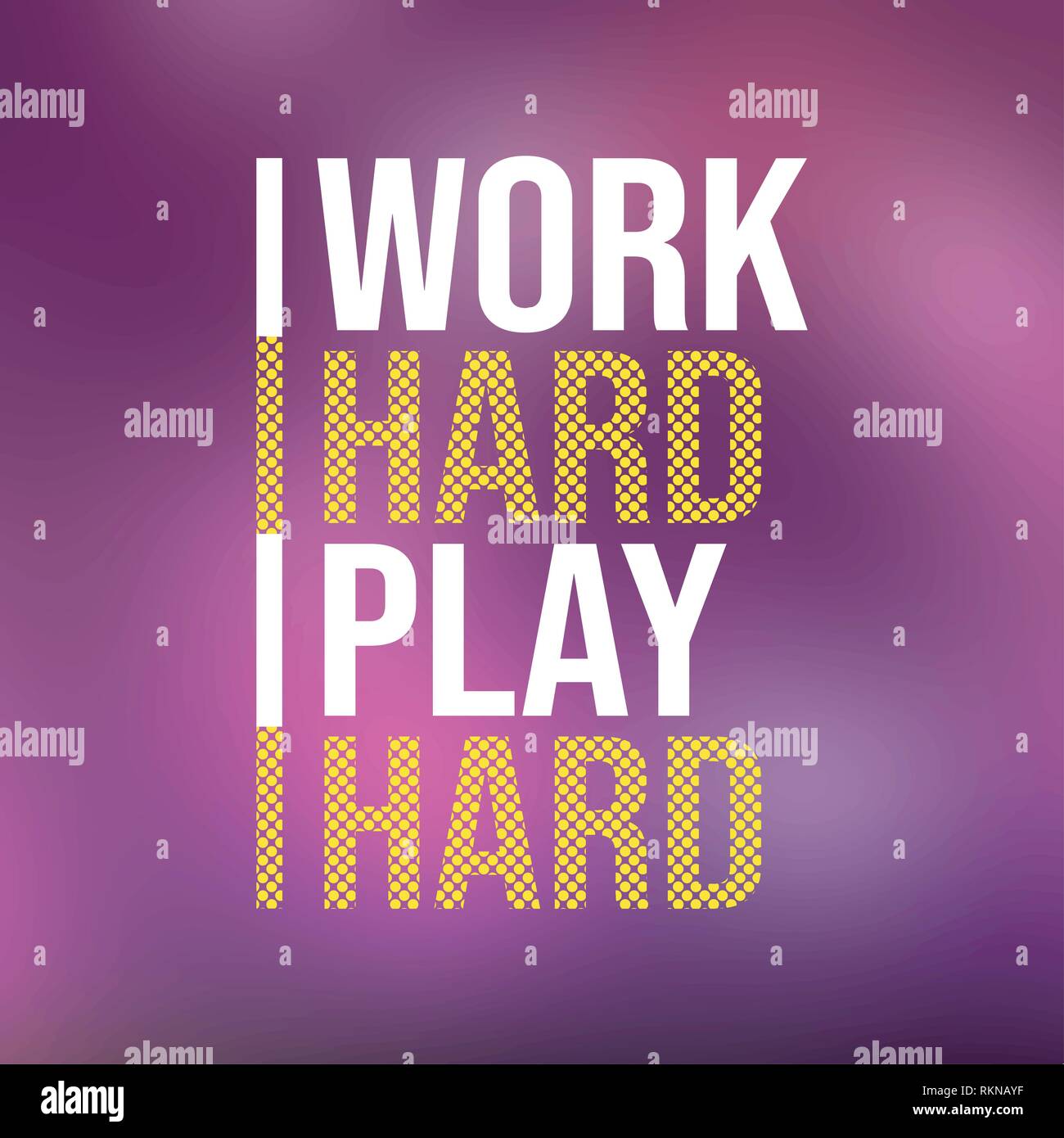 work hard play hard. Life quote with modern background vector ...