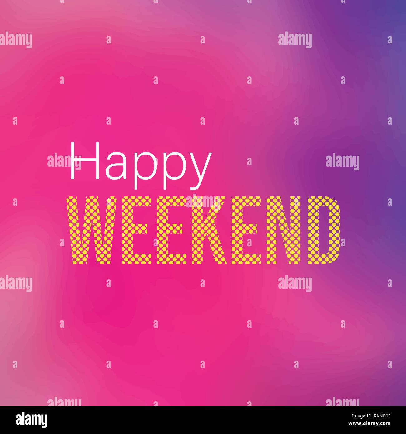 happy weekend. Life quote with modern background vector illustration ...