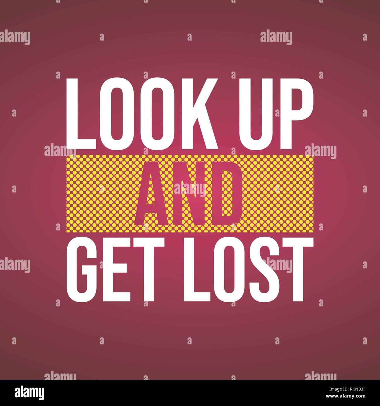 look up and get lost. Life quote with modern background vector ...
