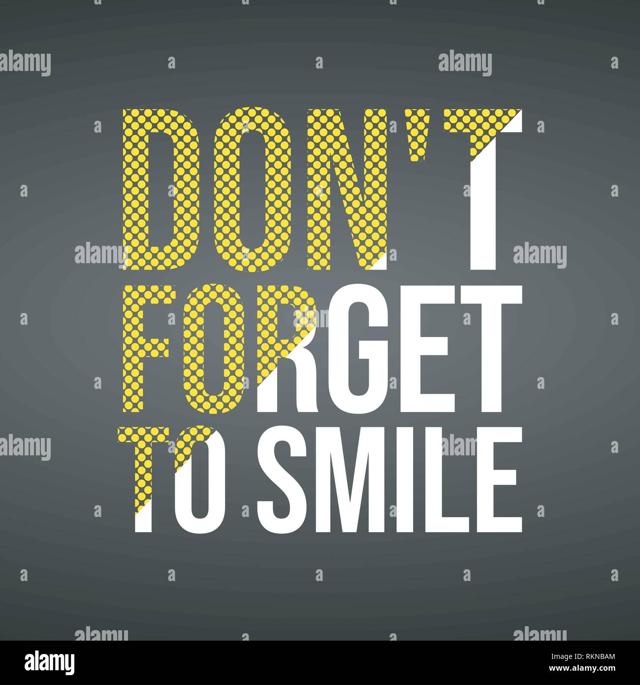 Dont Forget To Smile Quotes