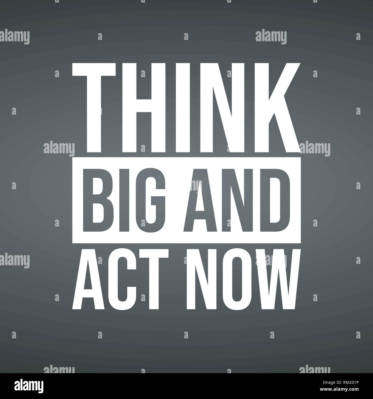 Think big and act now. successful quote with modern background vector ...
