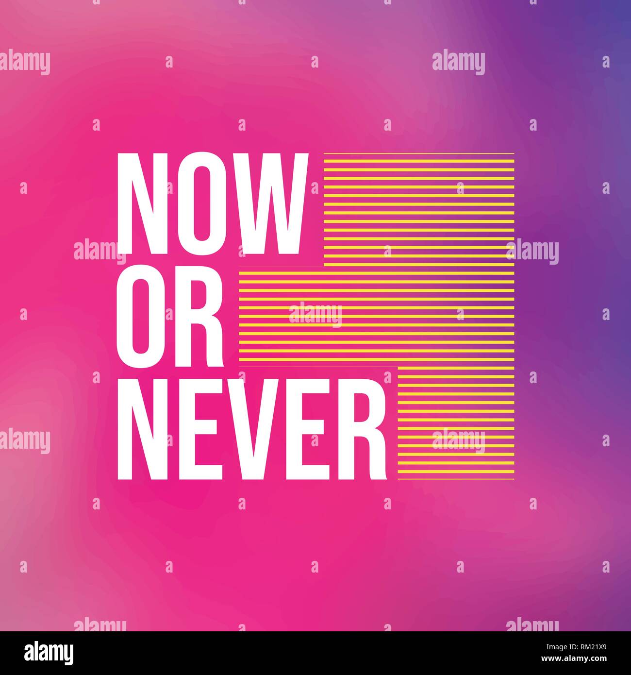 Now or never. Life quote with modern background vector illustration Stock Vector Image & Art - Alamy