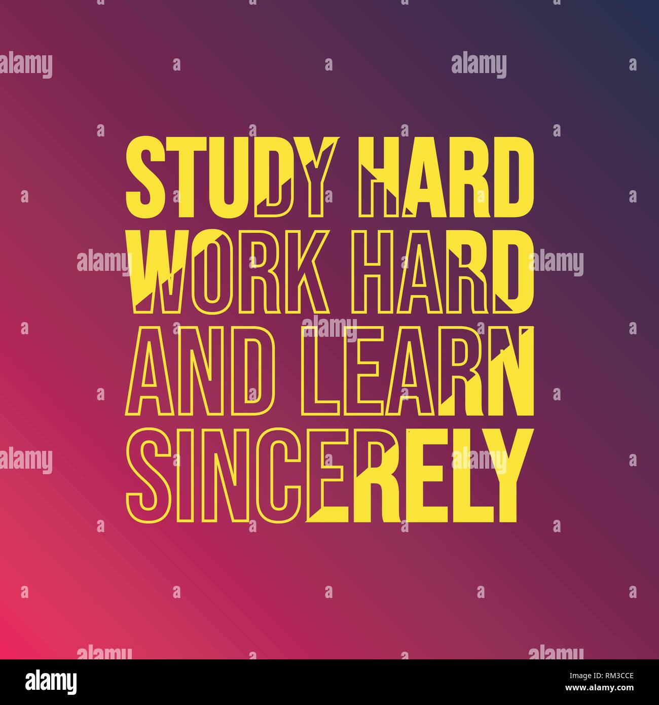 Study hard, work hard, and learn sincerely. Education quote with modern ...