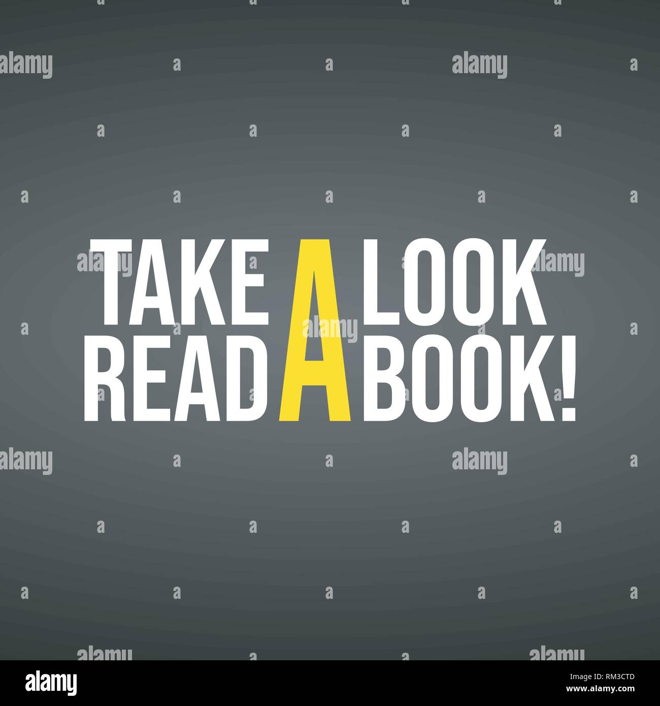 Take a look. Read a book. Education quote with modern background Vector ...
