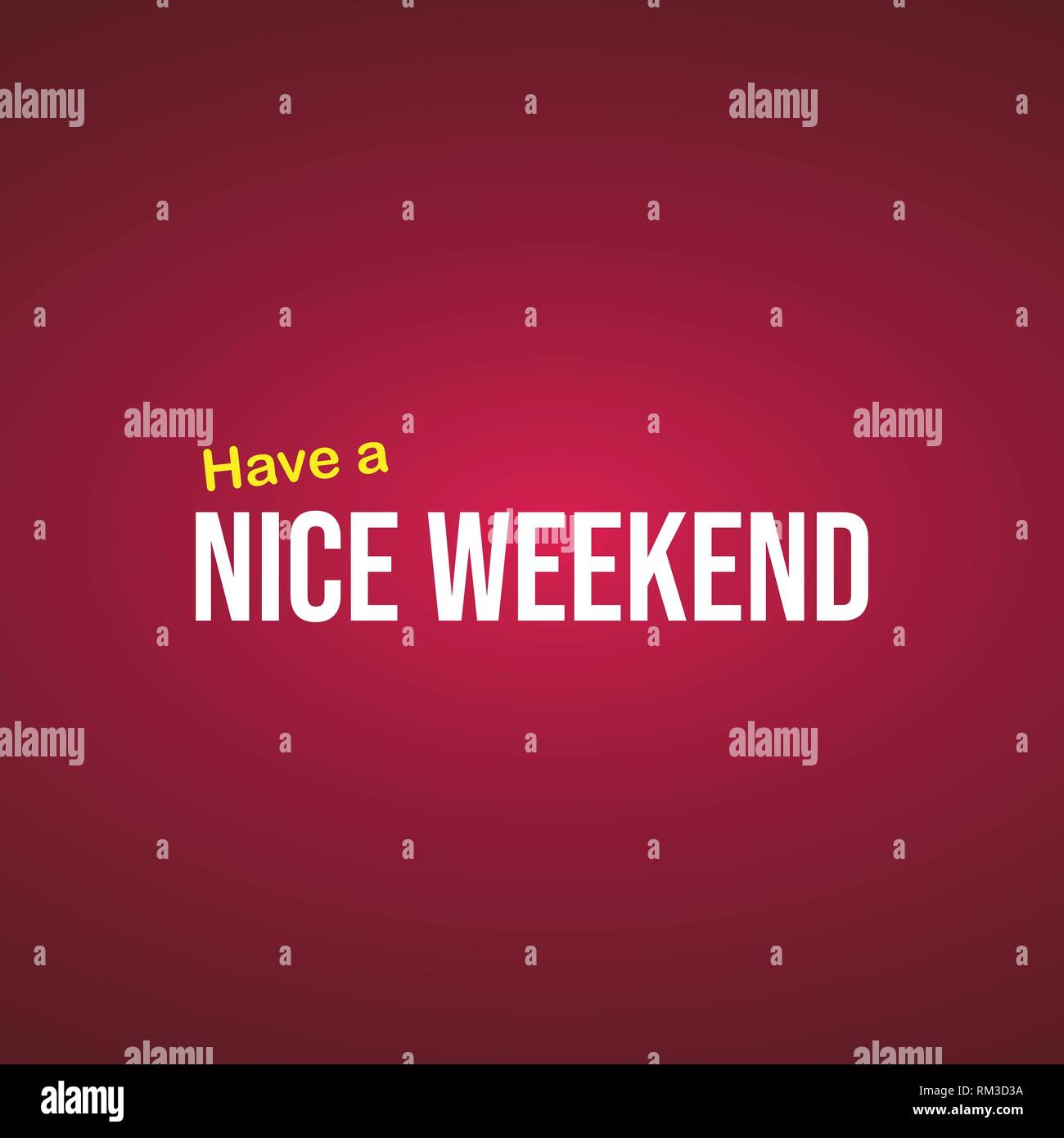 Have a nice weekend. Life quote with modern background vector ...