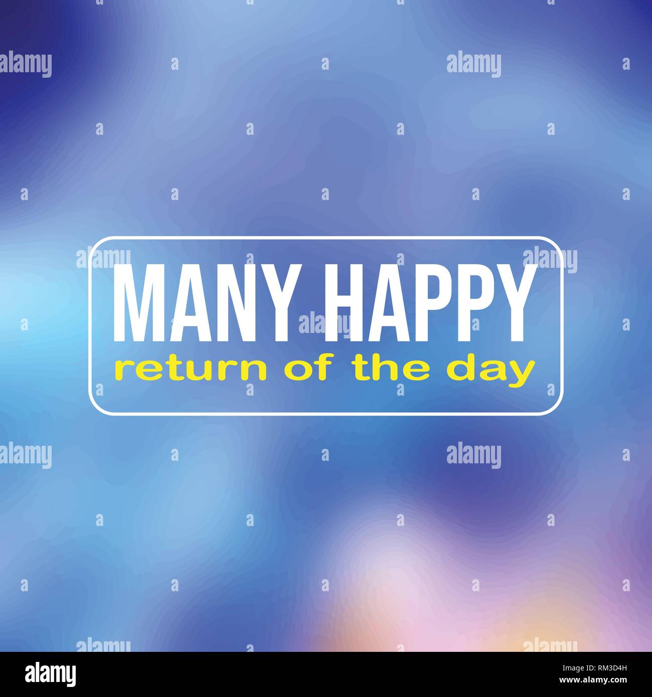 Many Many Happy Returns Of The Day