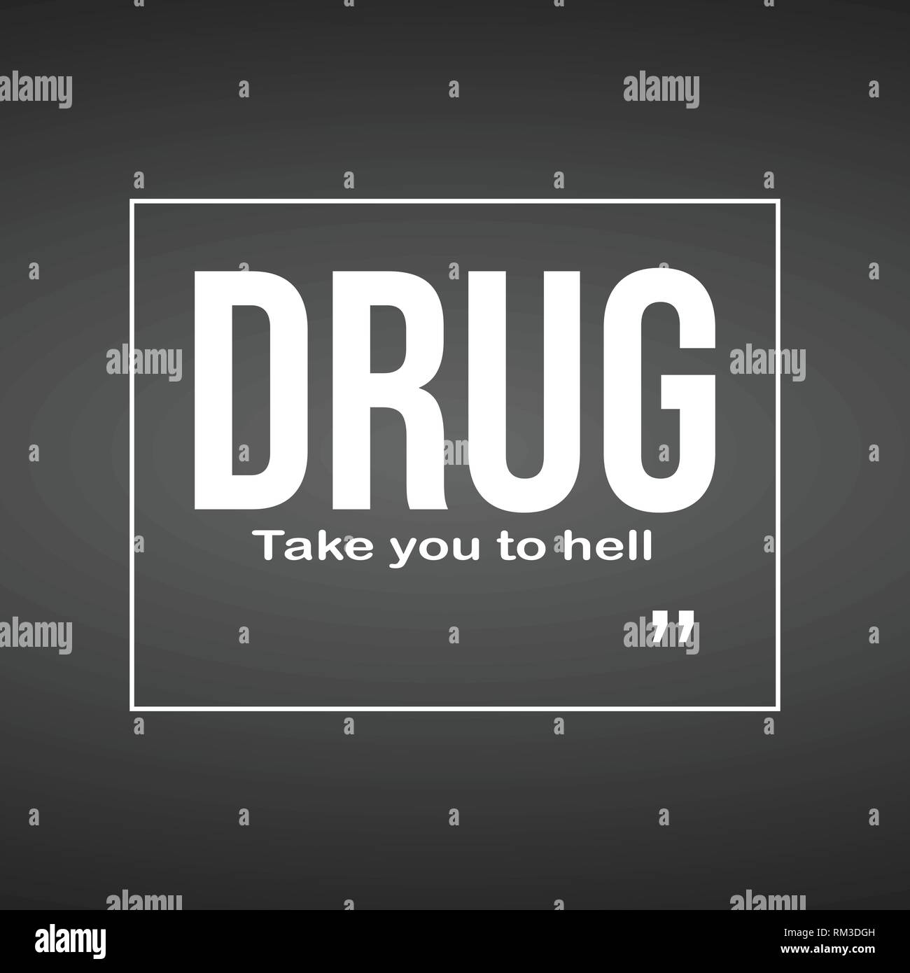 Drugs take you to hell. Motivation quote with modern background vector ...