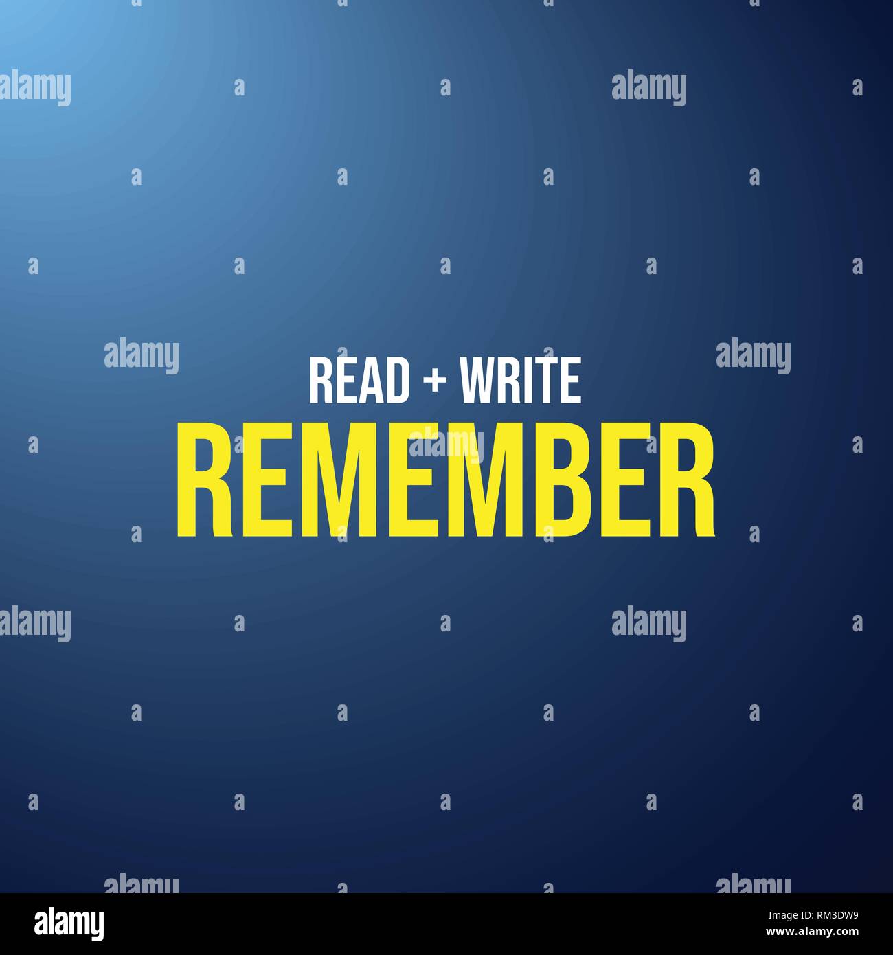 Read, Write and Remember. Education quote with modern background ...