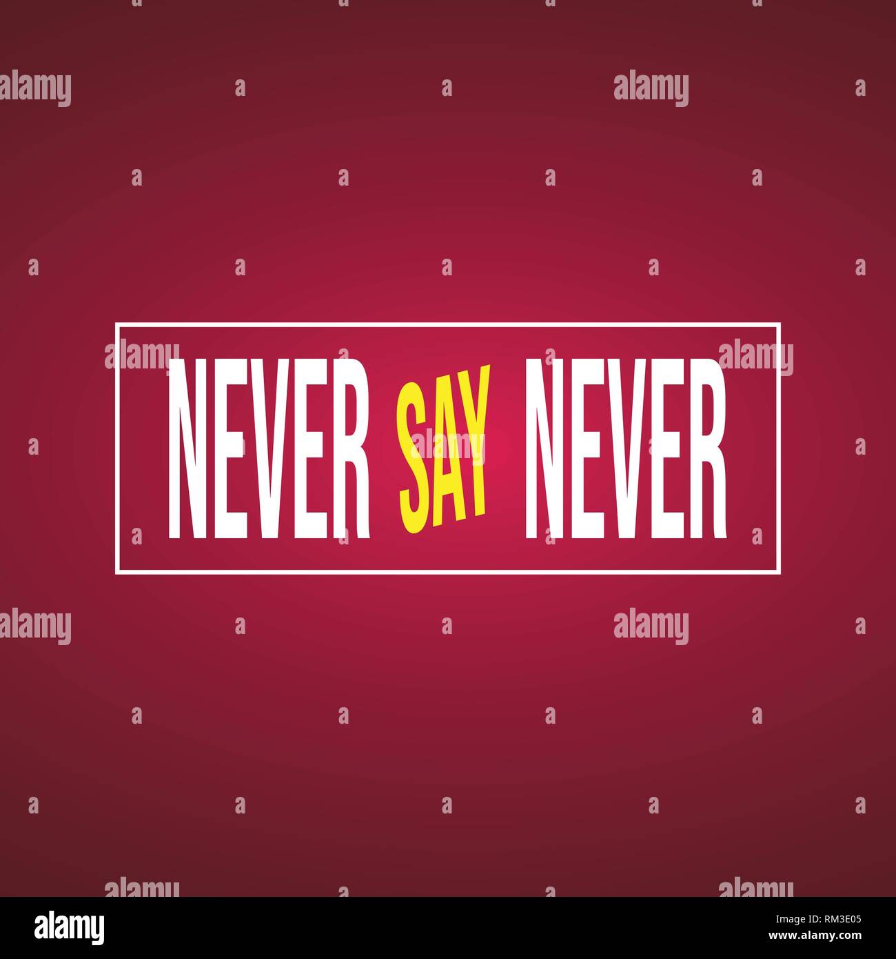 Never say never. successful quote with modern background vector ...