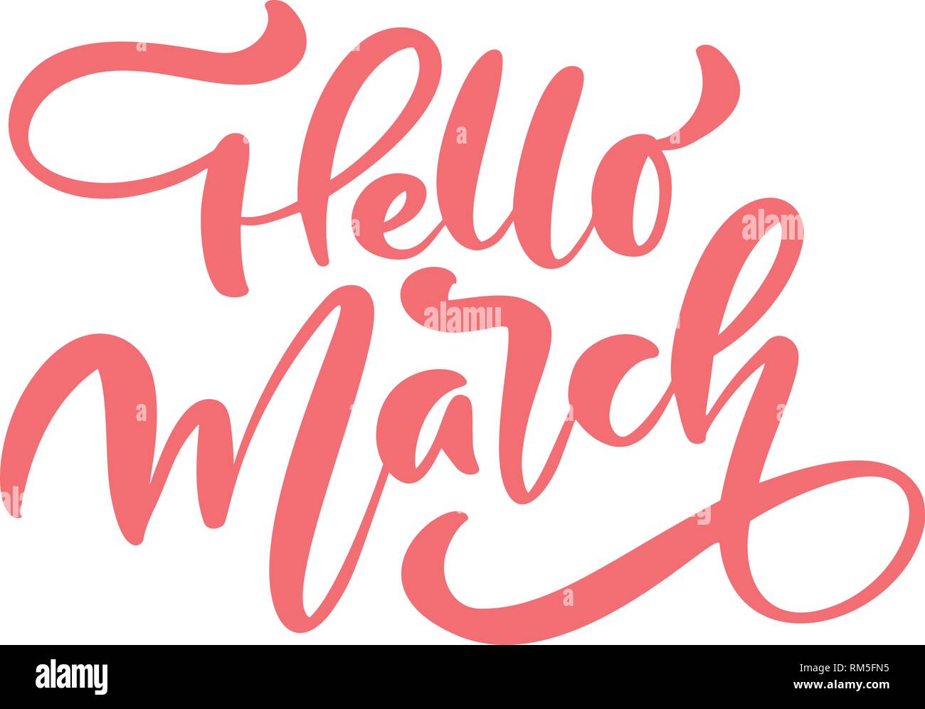 Pink Calligraphy lettering phrase Hello March. Vector Hand Drawn ...