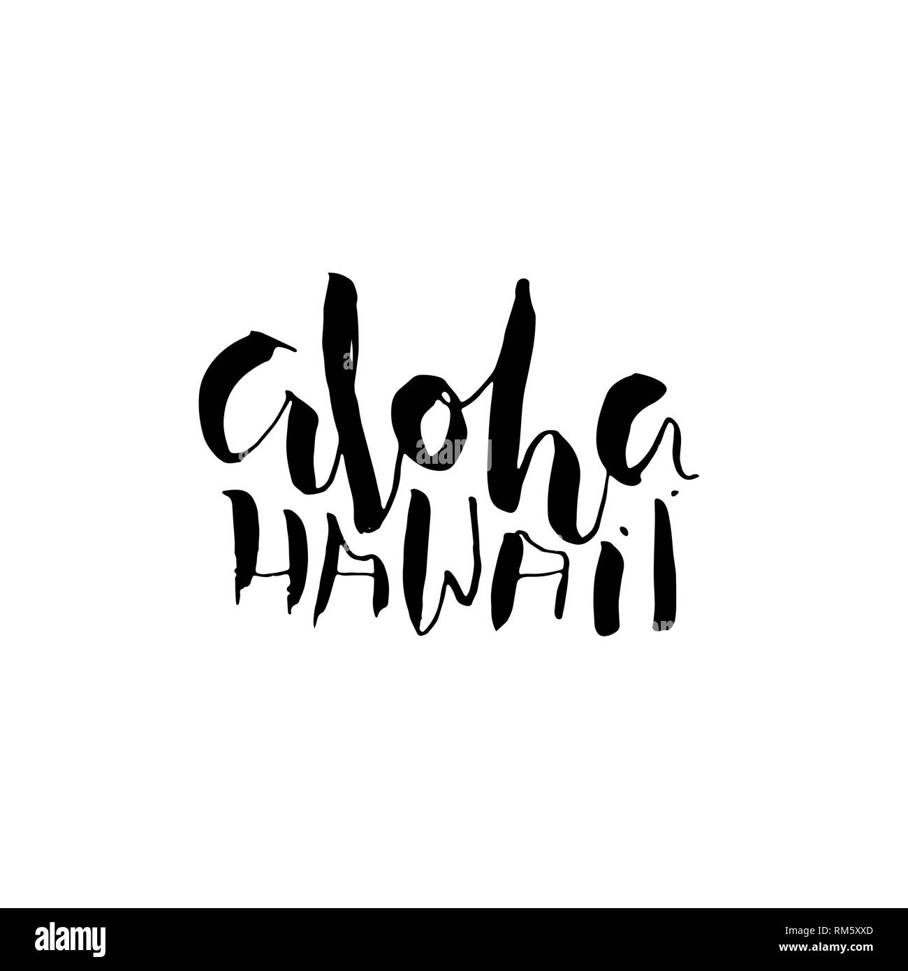 Hand drawn phrase Aloha Hawaii. Modern dry brush lettering design ...