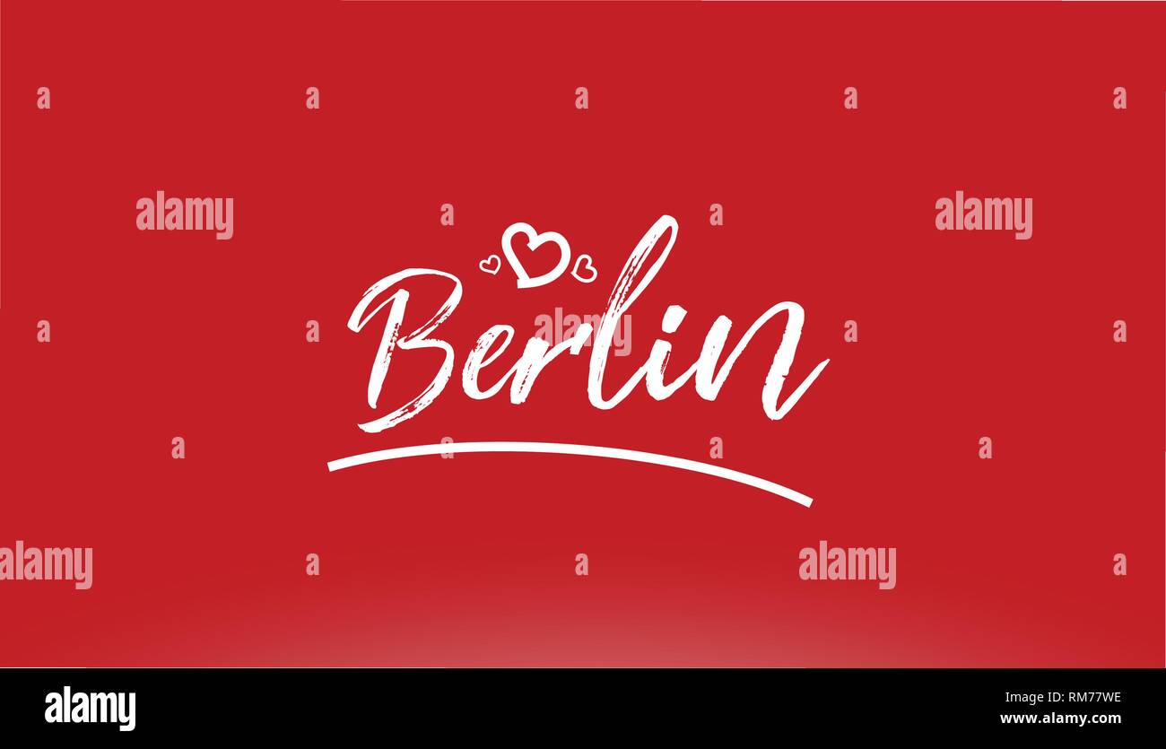 berlin white city hand written text with heart on red background for ...