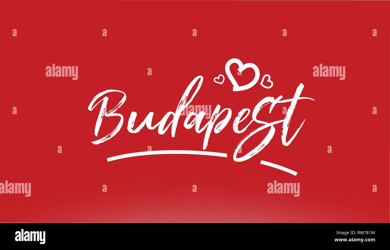 budapest white city hand written text with heart on red background for ...