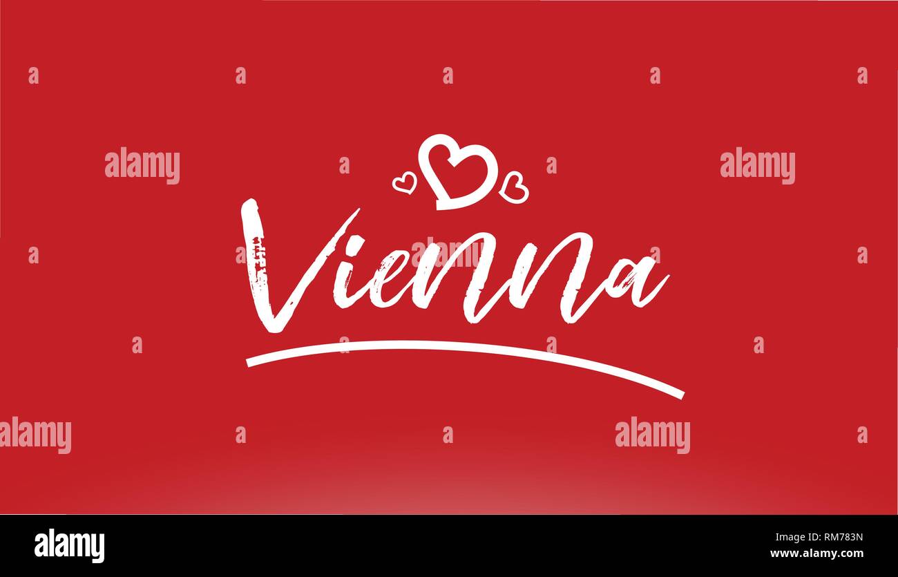 vienna white city hand written text with heart on red background for ...
