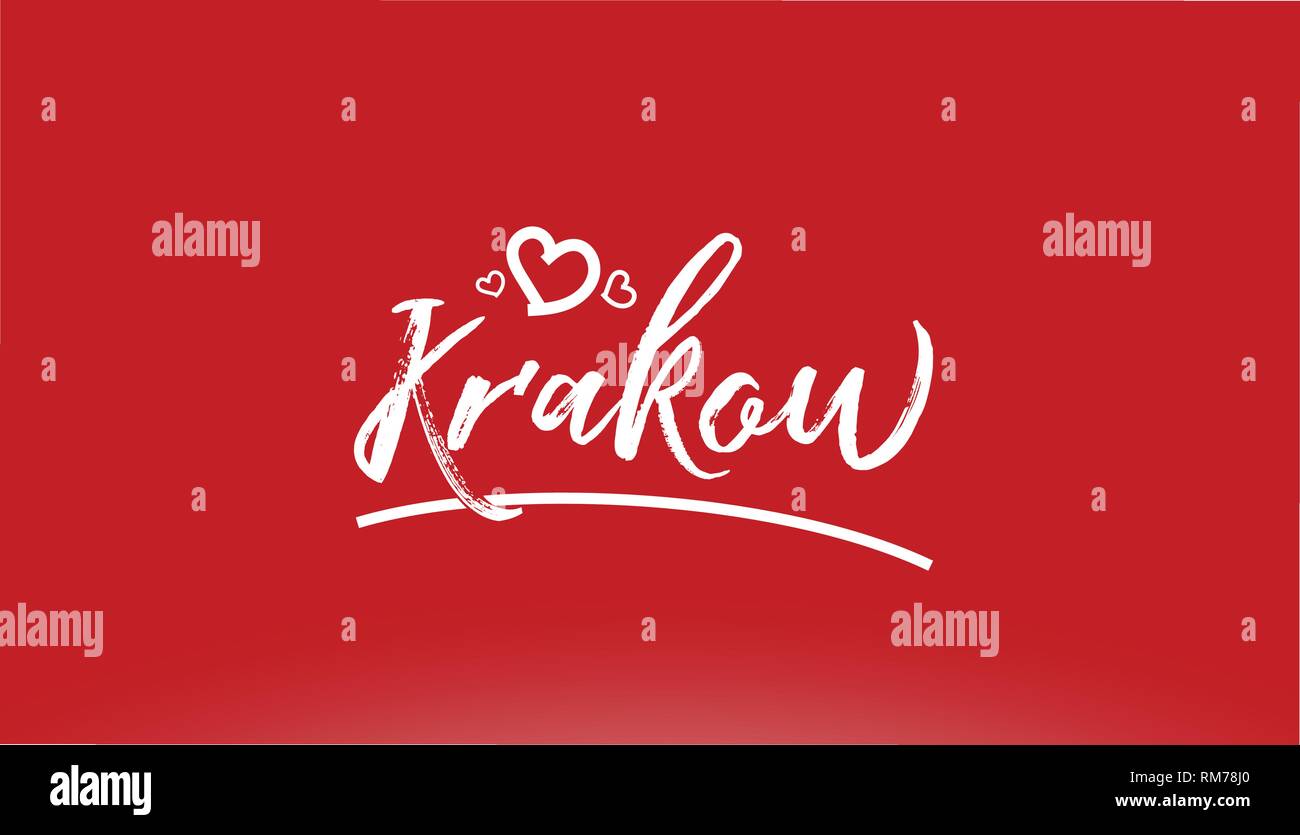 krakow white city hand written text with heart on red background for ...