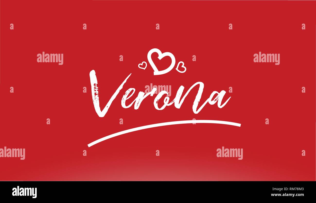verona white city hand written text with heart on red background for ...
