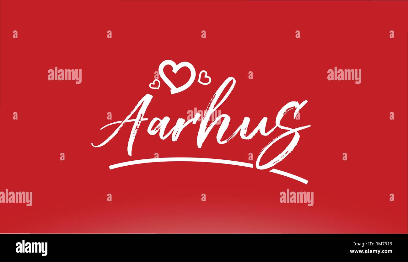 aarhus white city hand written text with heart on red background for ...