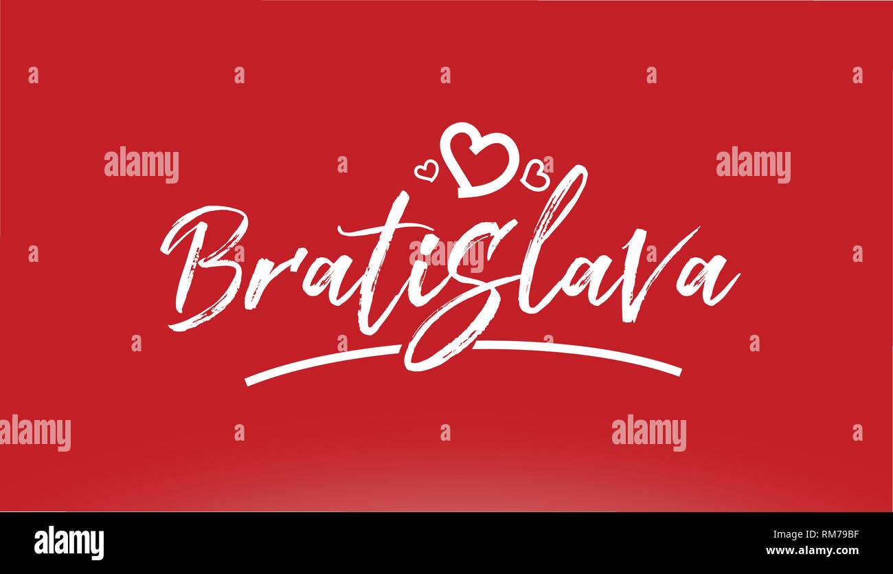bratislava white city hand written text with heart on red background ...