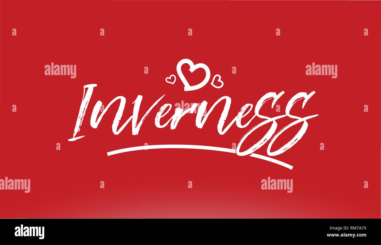 inverness white city hand written text with heart on red background for ...