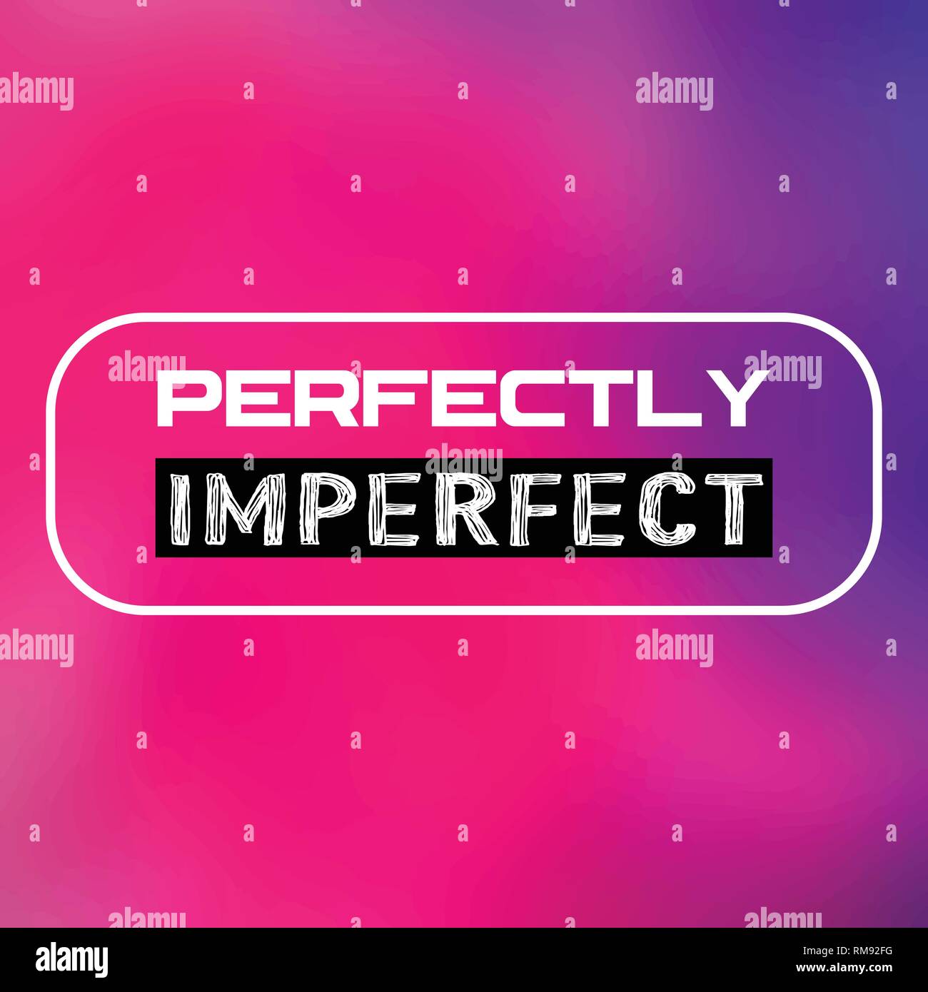 perfectly imperfect. Life quote with modern background vector ...