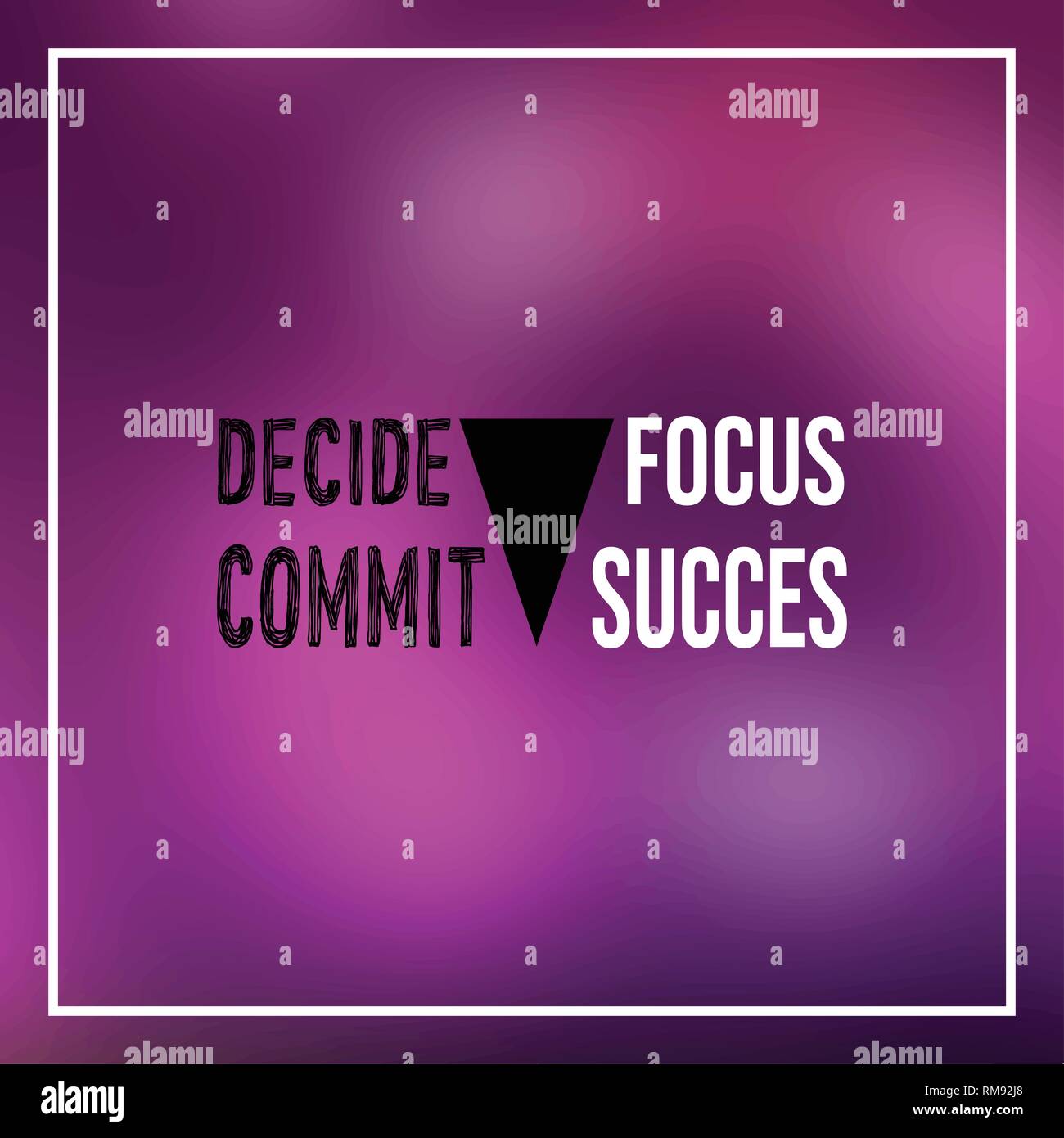 decide commit focus success. successful quote with modern background vector illustration Stock ...