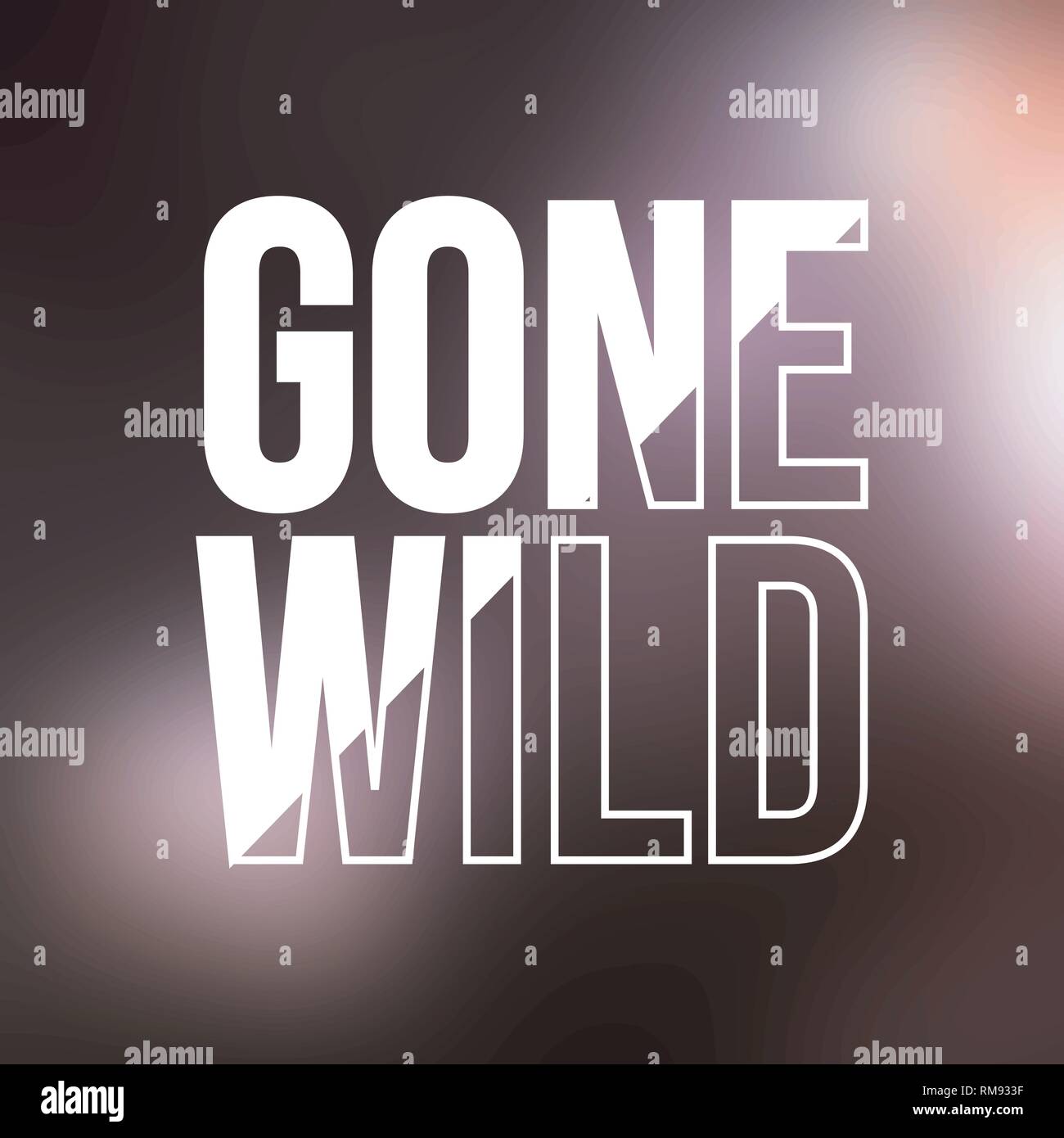 gone wild. Life quote with modern background vector illustration Stock ...