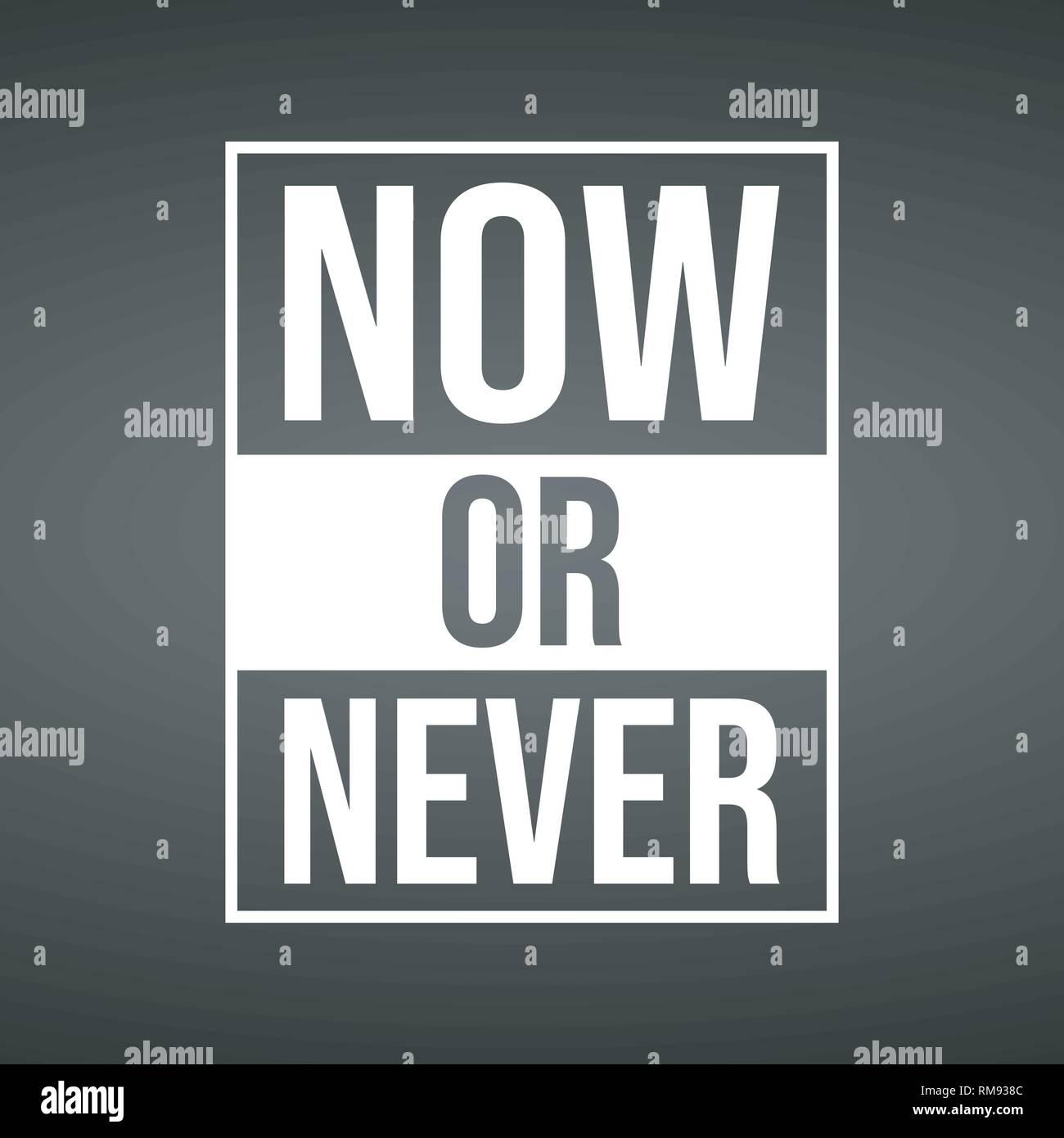 now or never. Motivation quote with modern background vector ...