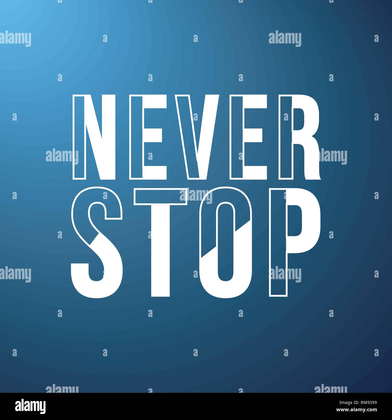 never stop. Life quote with modern background vector illustration Stock ...