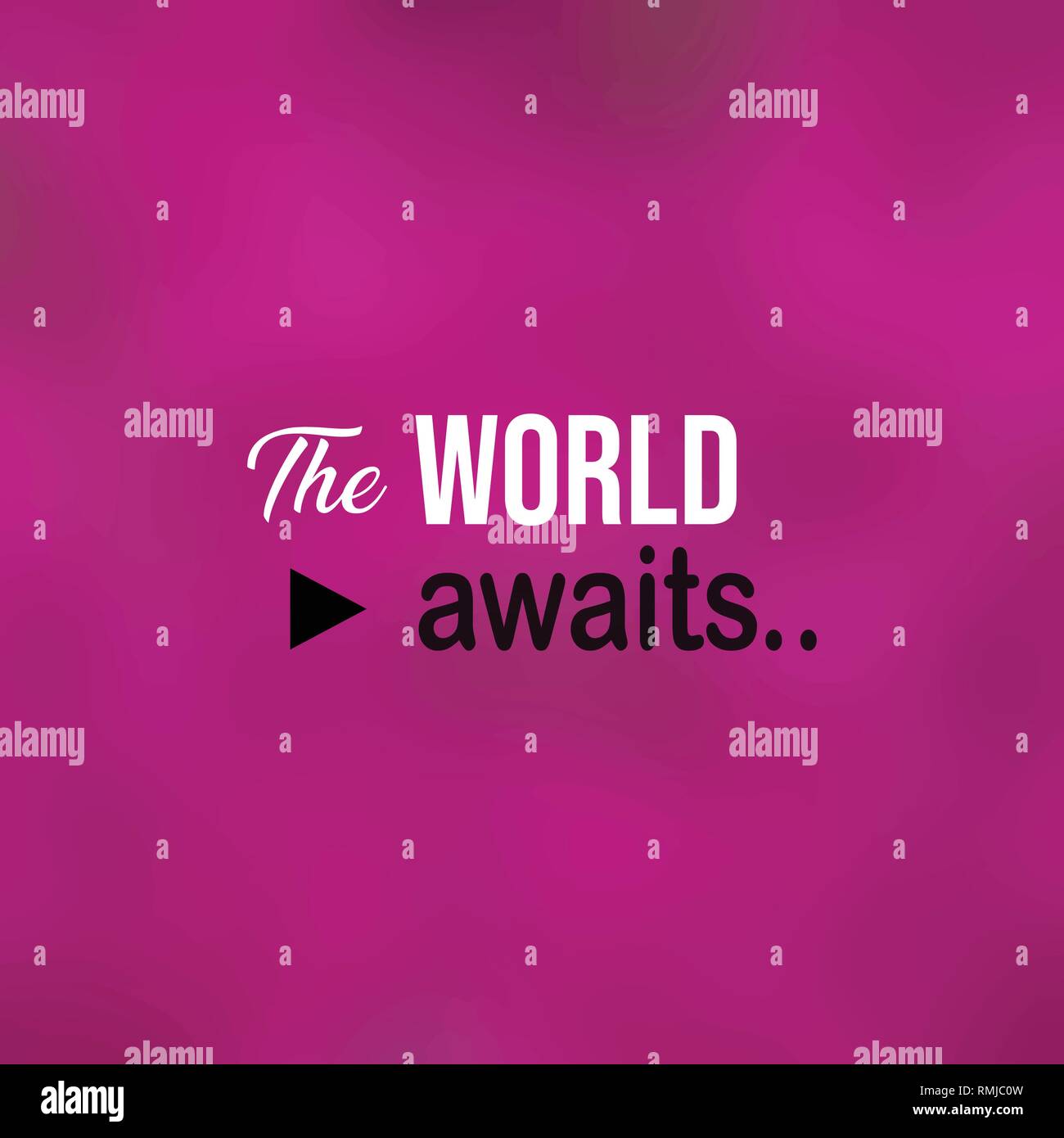 the world awaits. successful quote with modern background vector ...