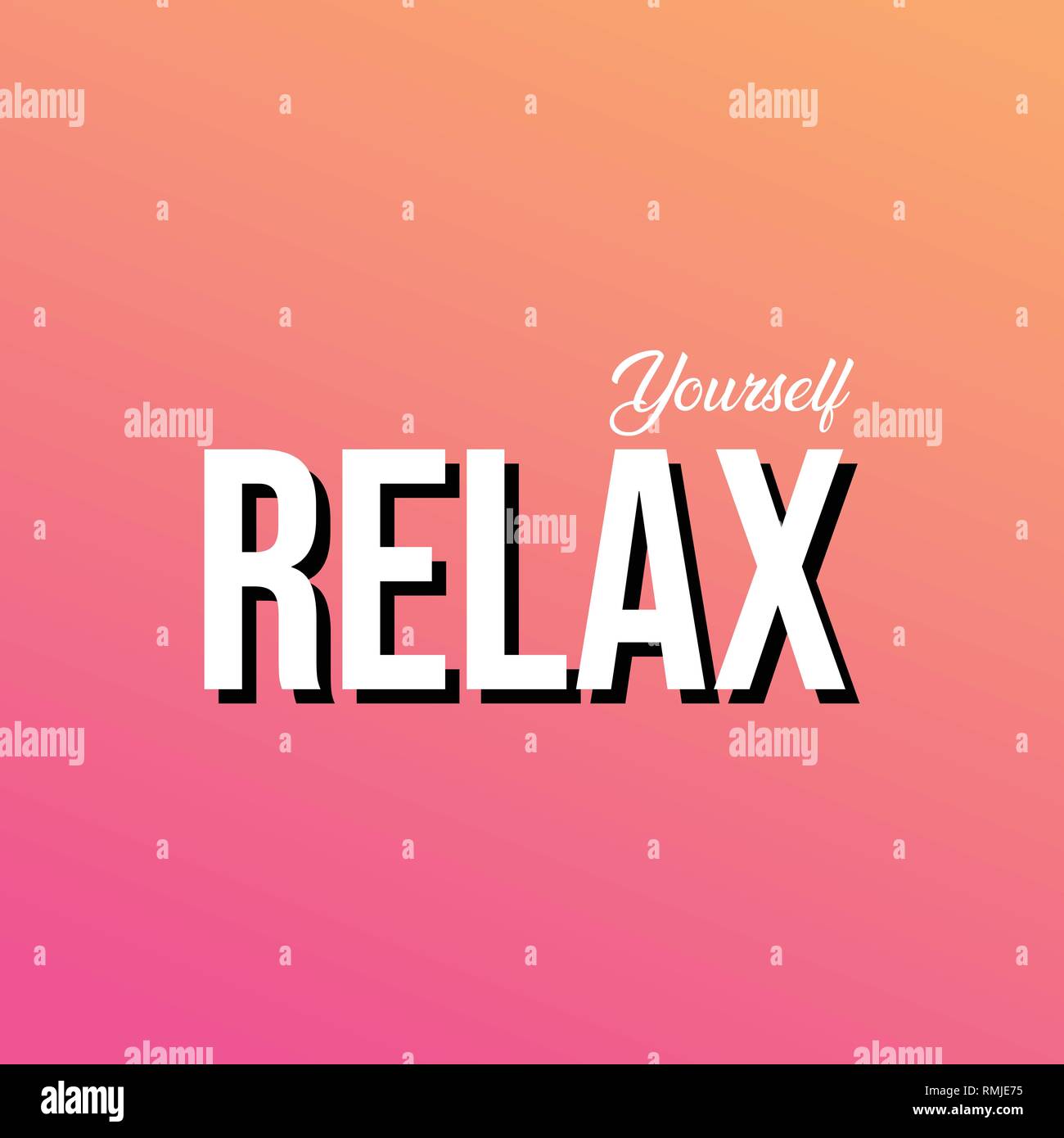 relax yourself. Life quote with modern background vector illustration ...