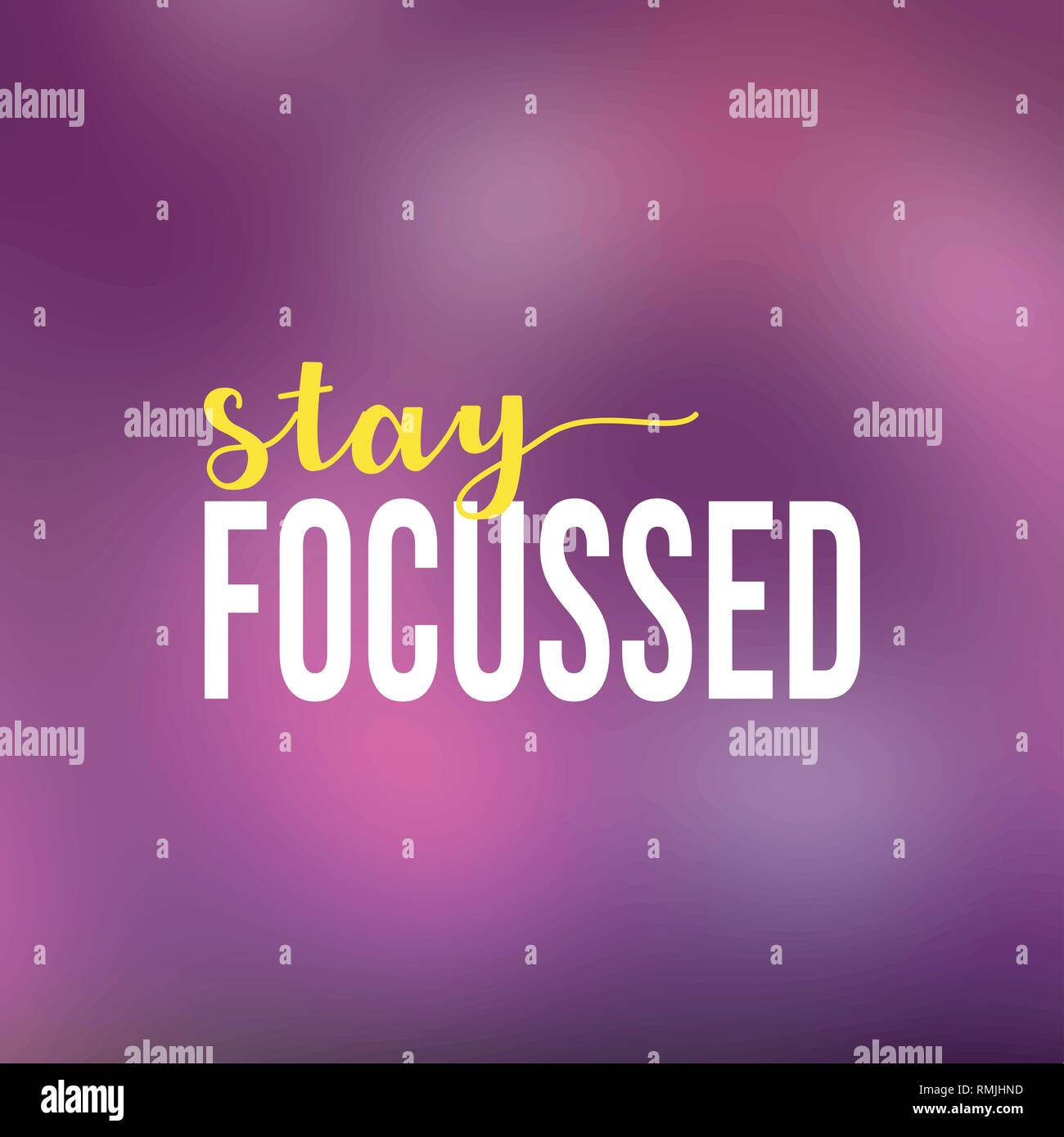 stay focussed. successful quote with modern background vector ...