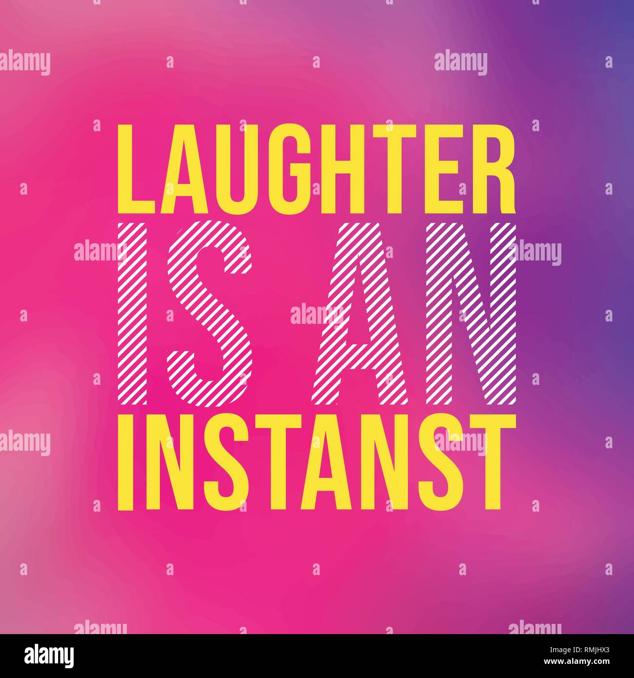 Laughter is an instant. Life quote with modern background vector ...