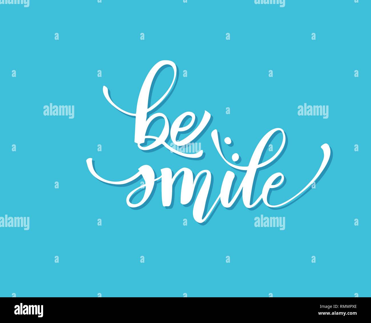 Be smile greating card hand lettering text, brush ink calligraphy ...