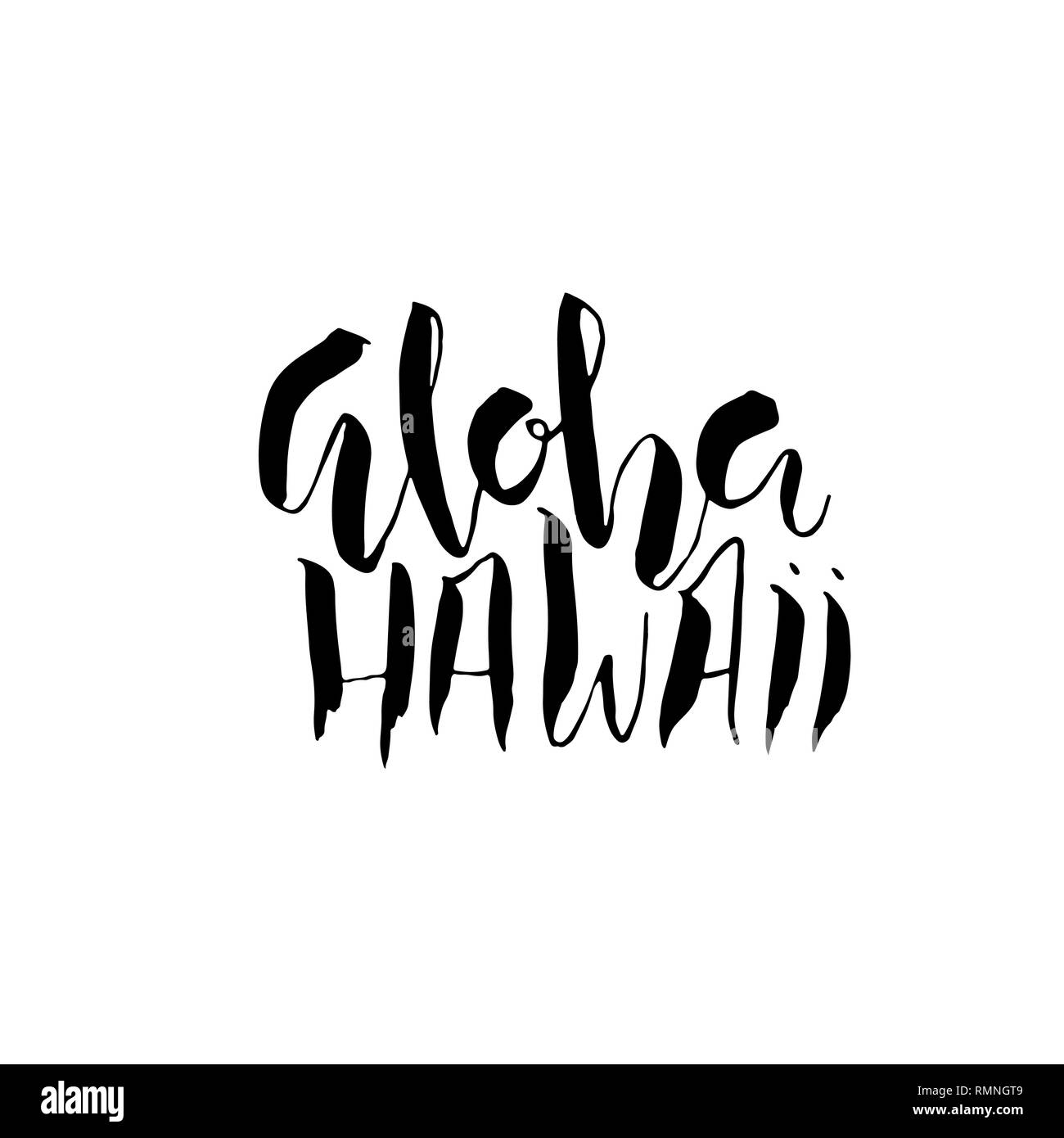 Hand drawn phrase Aloha Hawaii. Modern dry brush lettering design ...