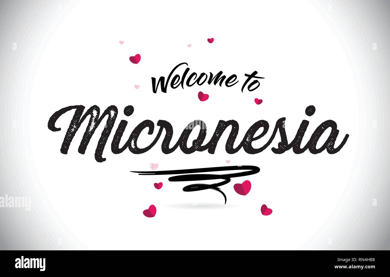 Micronesia Welcome To Word Text with Handwritten Font and Pink Heart ...