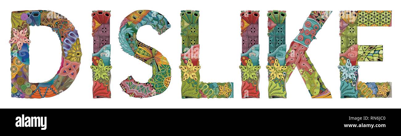 Hand-painted art design. Illustration word DISLIKE painted in warm ...